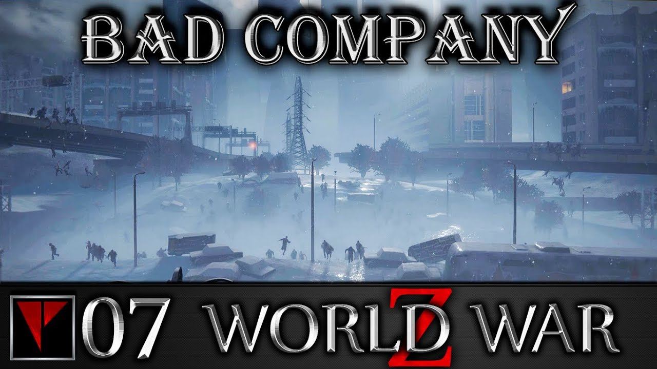 BAD COMPANY World War Z #07 - Юрист, ЗэкоПоп и Медичка спасают всех