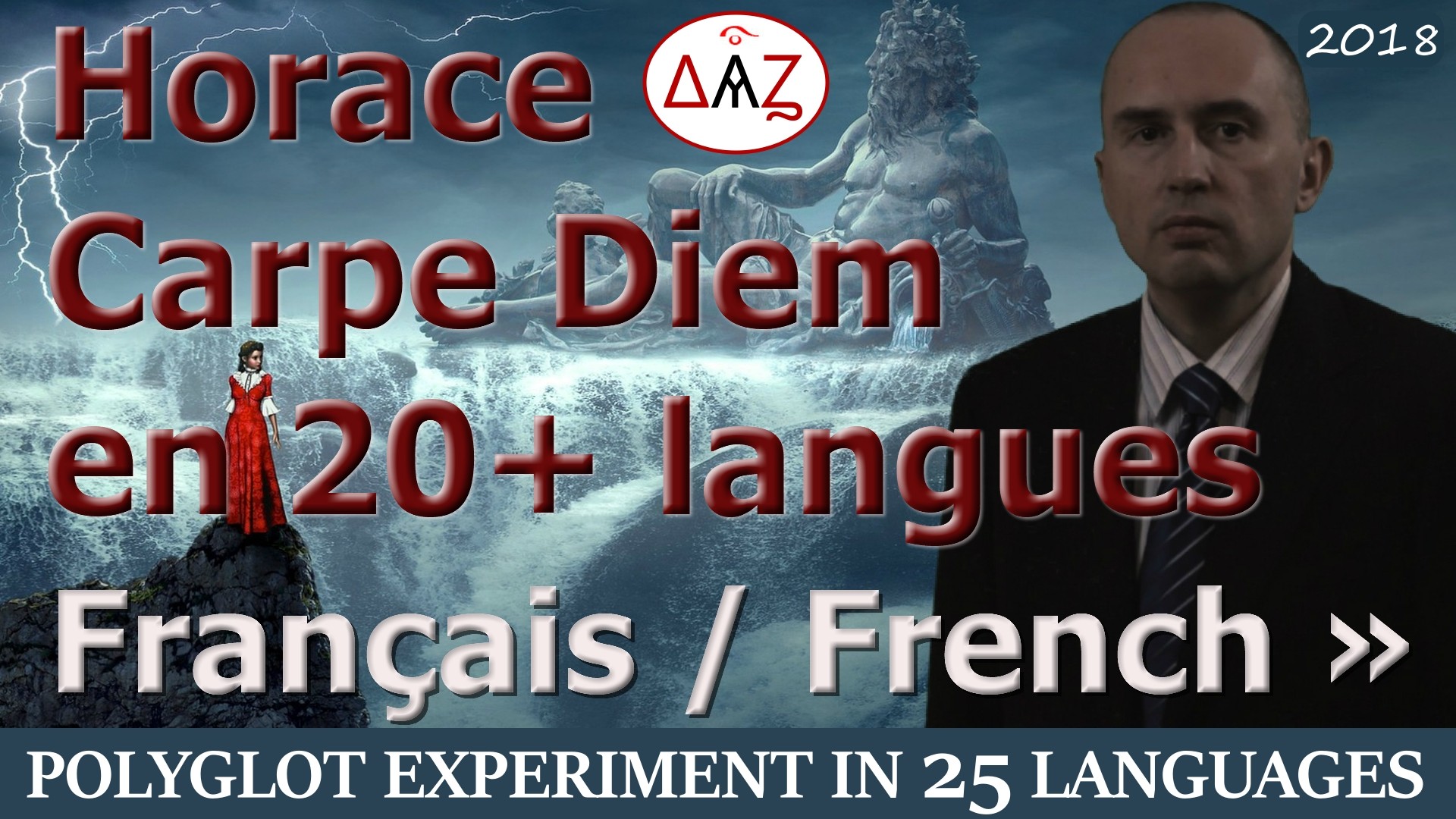 Полиглот-видео: Carpe Diem с комментариями на ФРАНЦУЗСКОМ и еще 24 языках (25 видео)