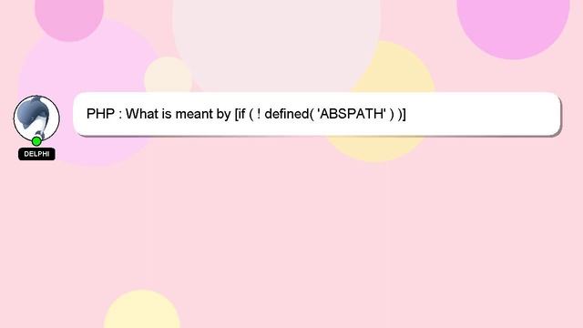 PHP : What is meant by [if ( | defined( 'ABSPATH' ) )] – смотреть онлайн видео от Заработок на ...