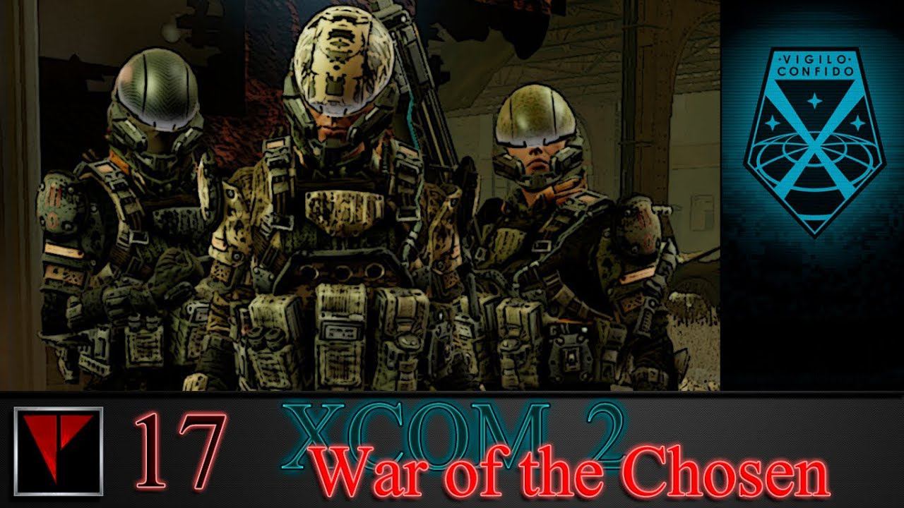 XCOM2 War of the Chosen 17 - Война клонов: Громкое покушение