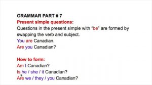 ENGLISH GRAMMAR PART # 7 -- PRESENT SIMPLE QUESTIONS