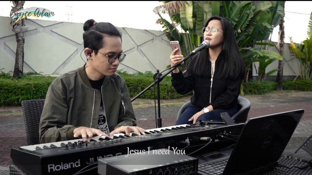 JESUS I NEED YOU - HILLSONG WORSHIP LIVE COVER BRYCE ADAM - смотреть ...