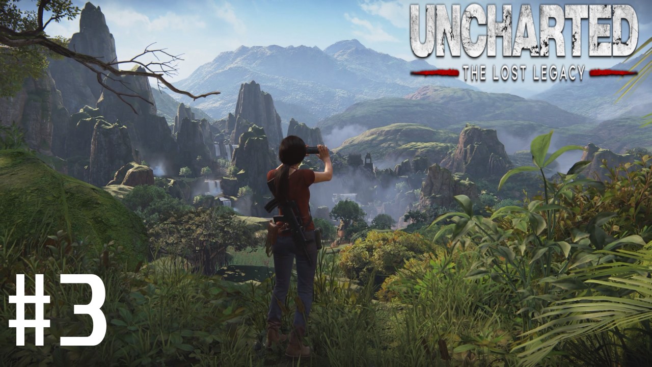 UNCHARTED  The Lost Legacy ➣ Прохождение #3