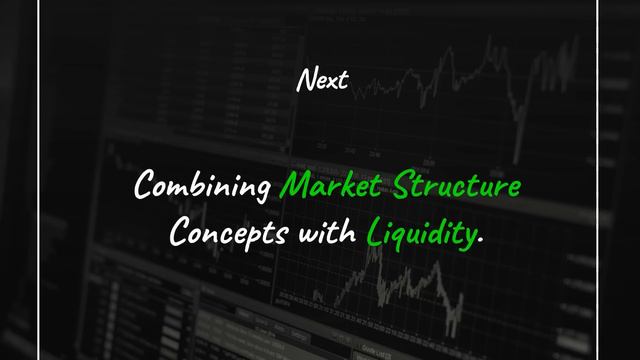 004 - Identifying Key Structures & Liquidity Zones