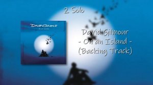 David Gilmour - On An Island _ Guitar Solo (1+2) Backing Track (w_ Vocals)