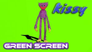Green Screen - Кисси Мисси (Kissy Missy)