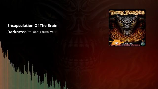 Darknesss - Encapsulation Of The Brain (Dark Forces, Vol 1, 2013)