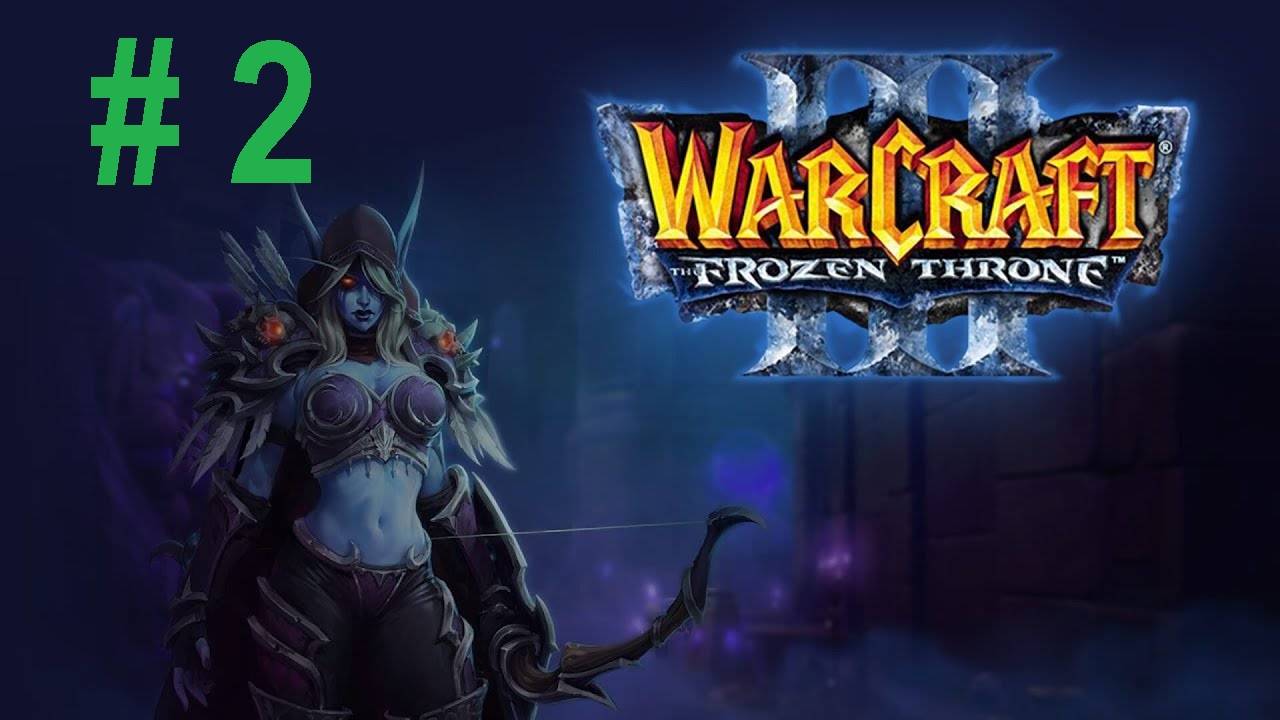 #2 Warcraft 3 Проклятие отрекшихся 3.0 Глава вторая: Через Горы.