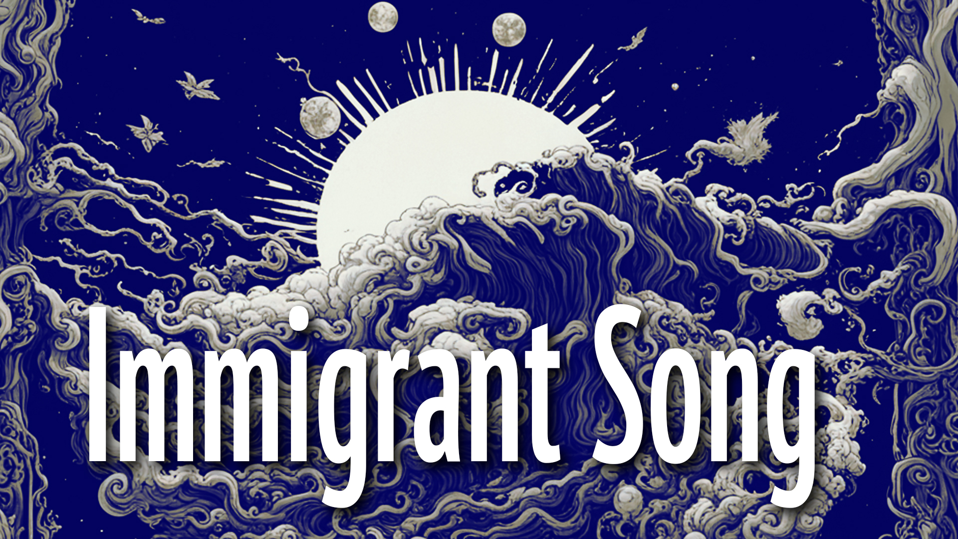 Immigrant Song
