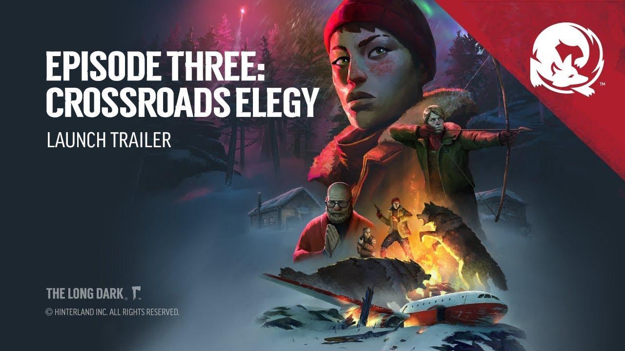 The Long Dark - Episode Three: Crossroads Elegy - Launch Trailer