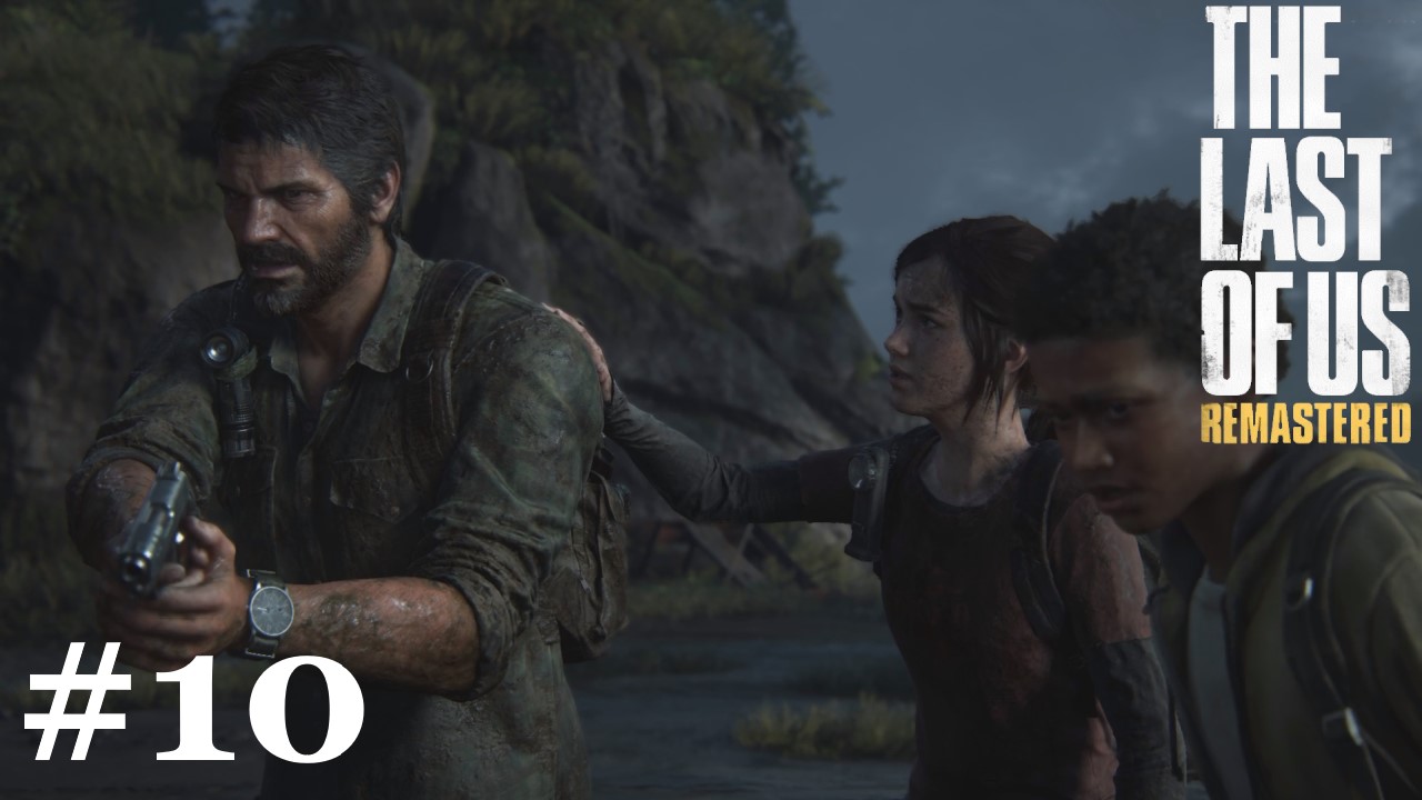 The Last Of Us Remastered ➣ Прохождение #10
