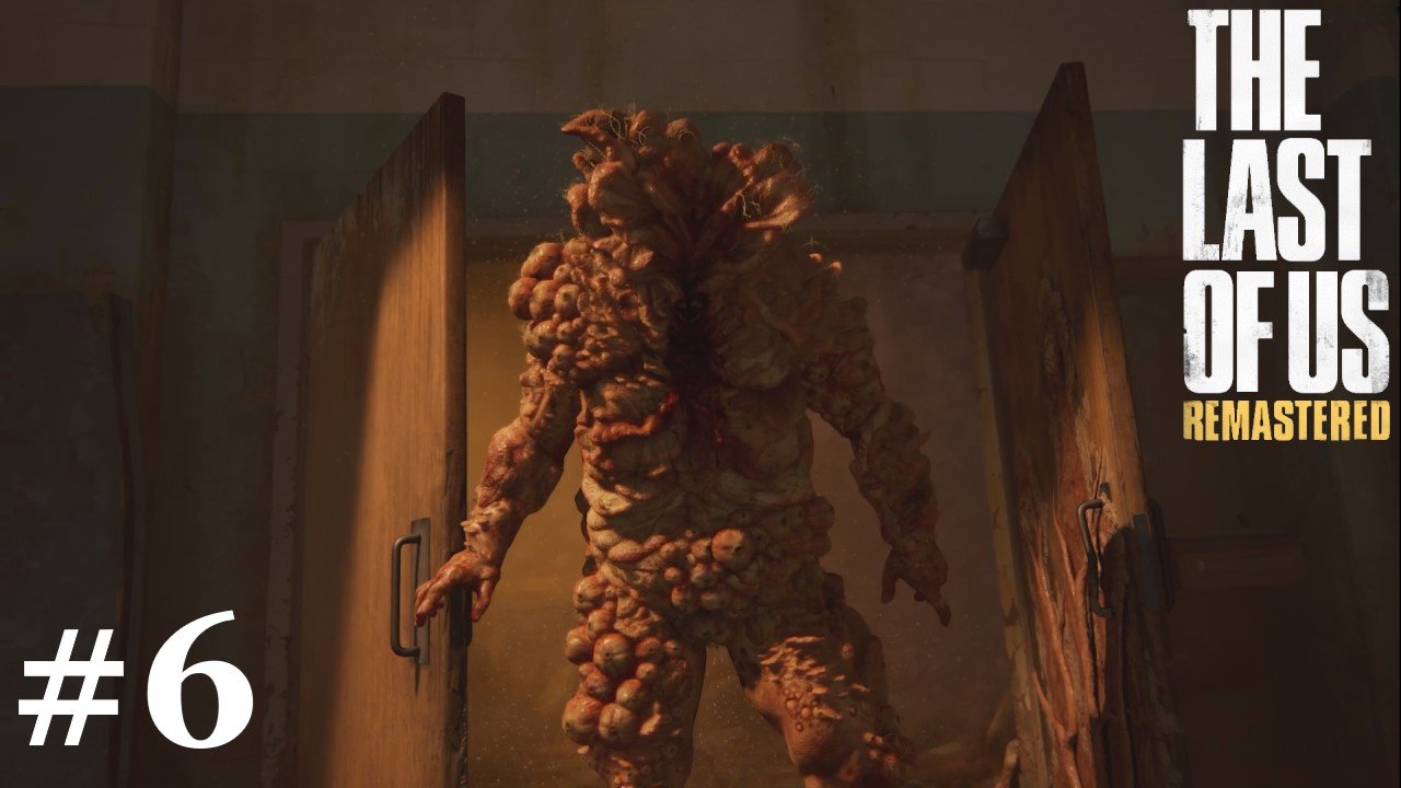 The Last Of Us Remastered ➣ Прохождение #6
