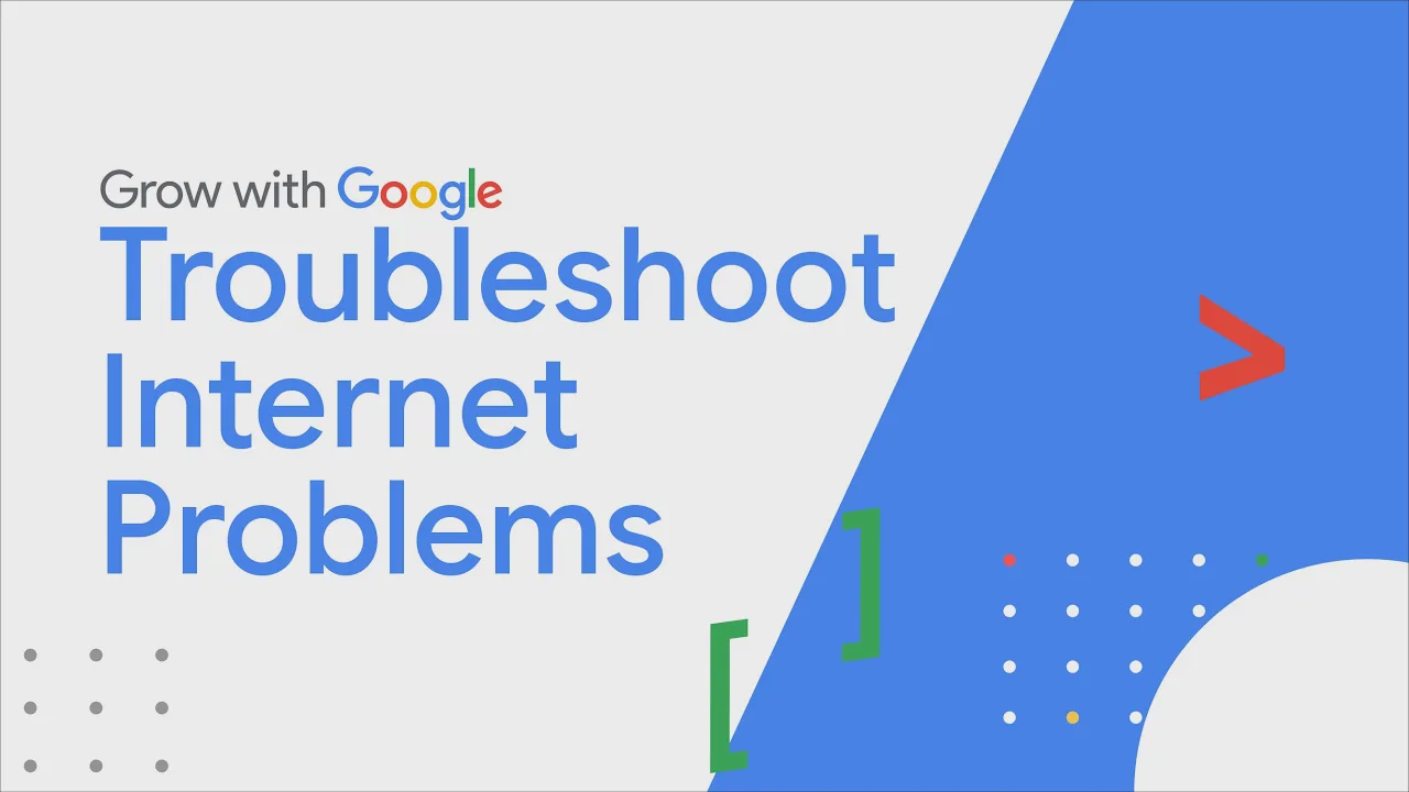 7 - Troubleshooting Internet Connections ｜ Google IT Support Certificate