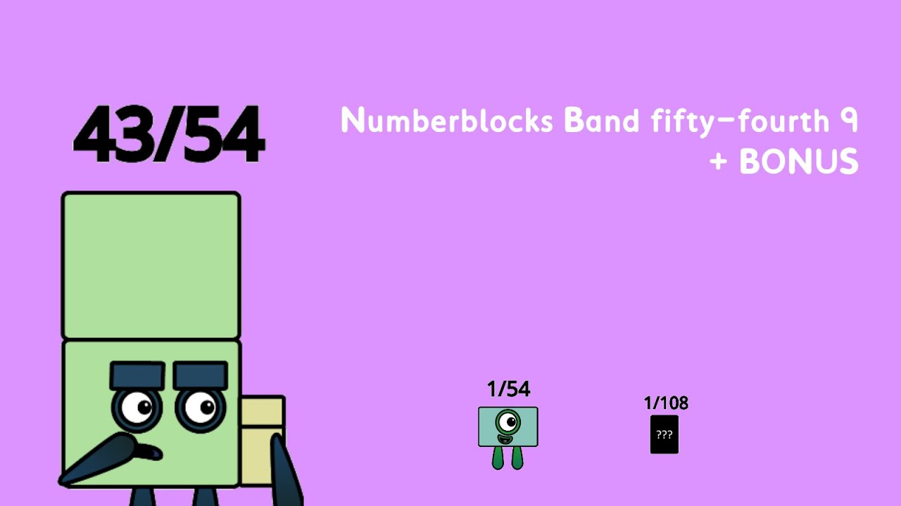 Numberblocks Band fifty-fourth 9 + BONUS