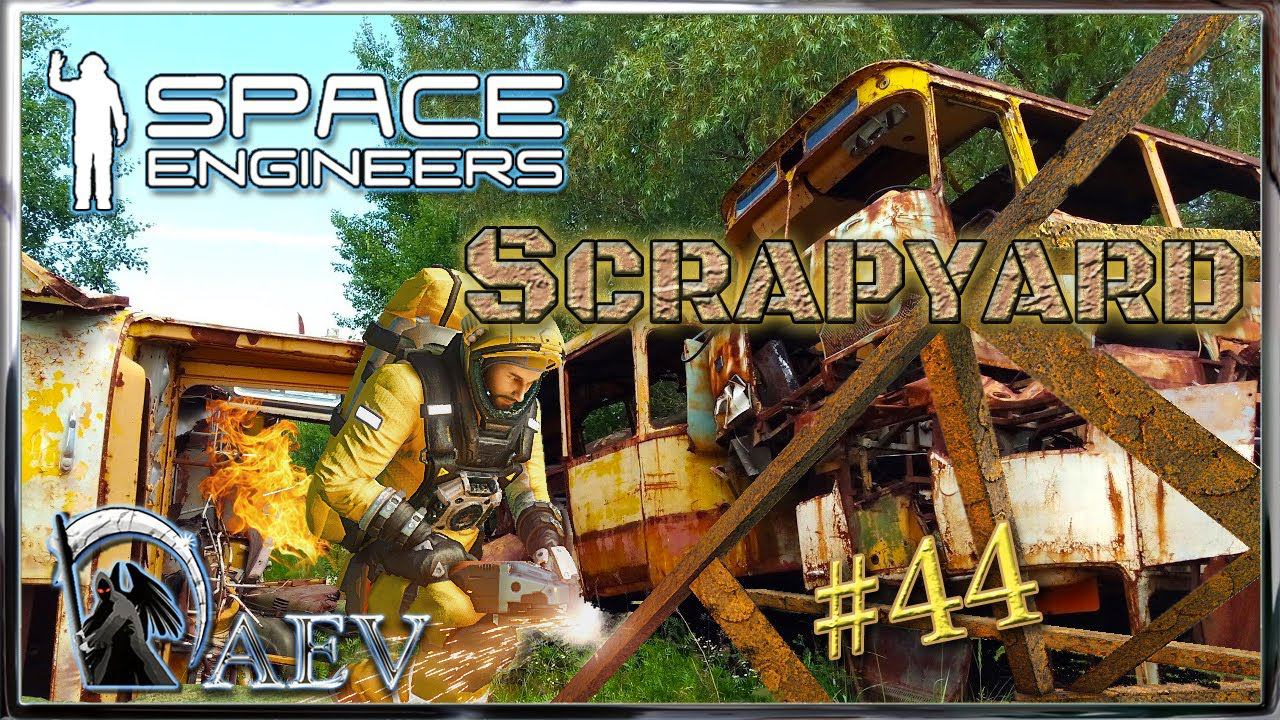 Space Engineers №44  Scrapyard - ScenarioСценарий Свалка!