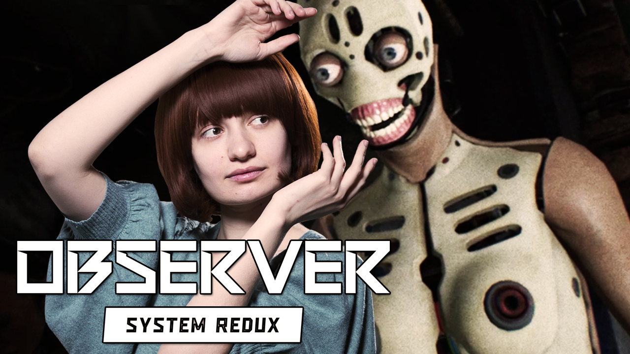 КИБЕРДЕВОЧКИ ❗? ▶ Observer： System Redux #5⧸прохождение.mp4
