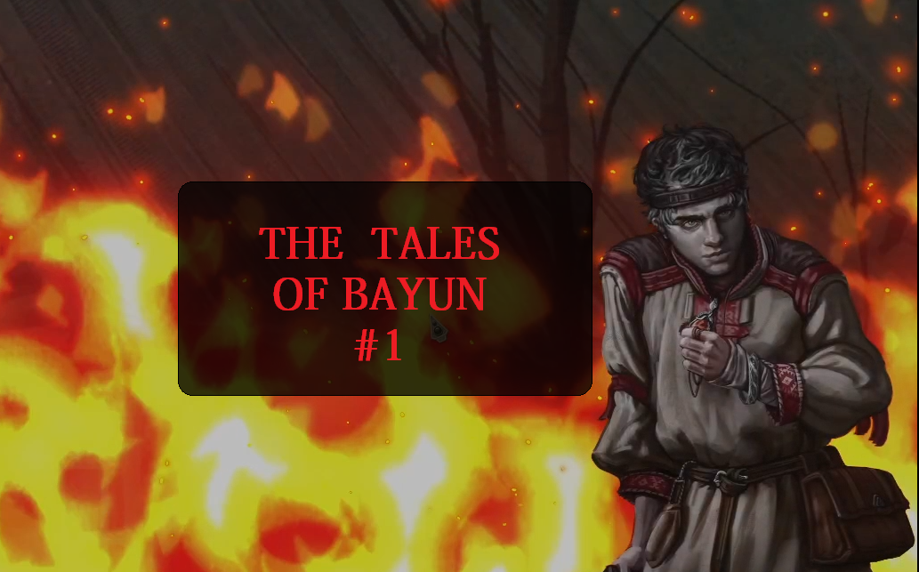 The Tales of Bayun #1 Каково наше предназначение