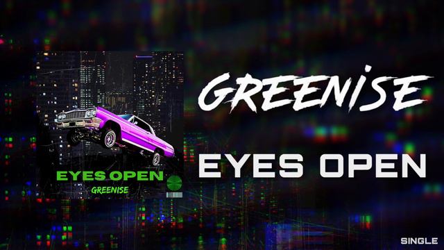 GREENISE - Eyes Open