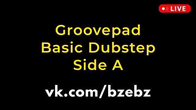 Groovepad Basic Dubstep (Pnenom) Side A - приложения 2024 для игры и создания музыки на Андроид