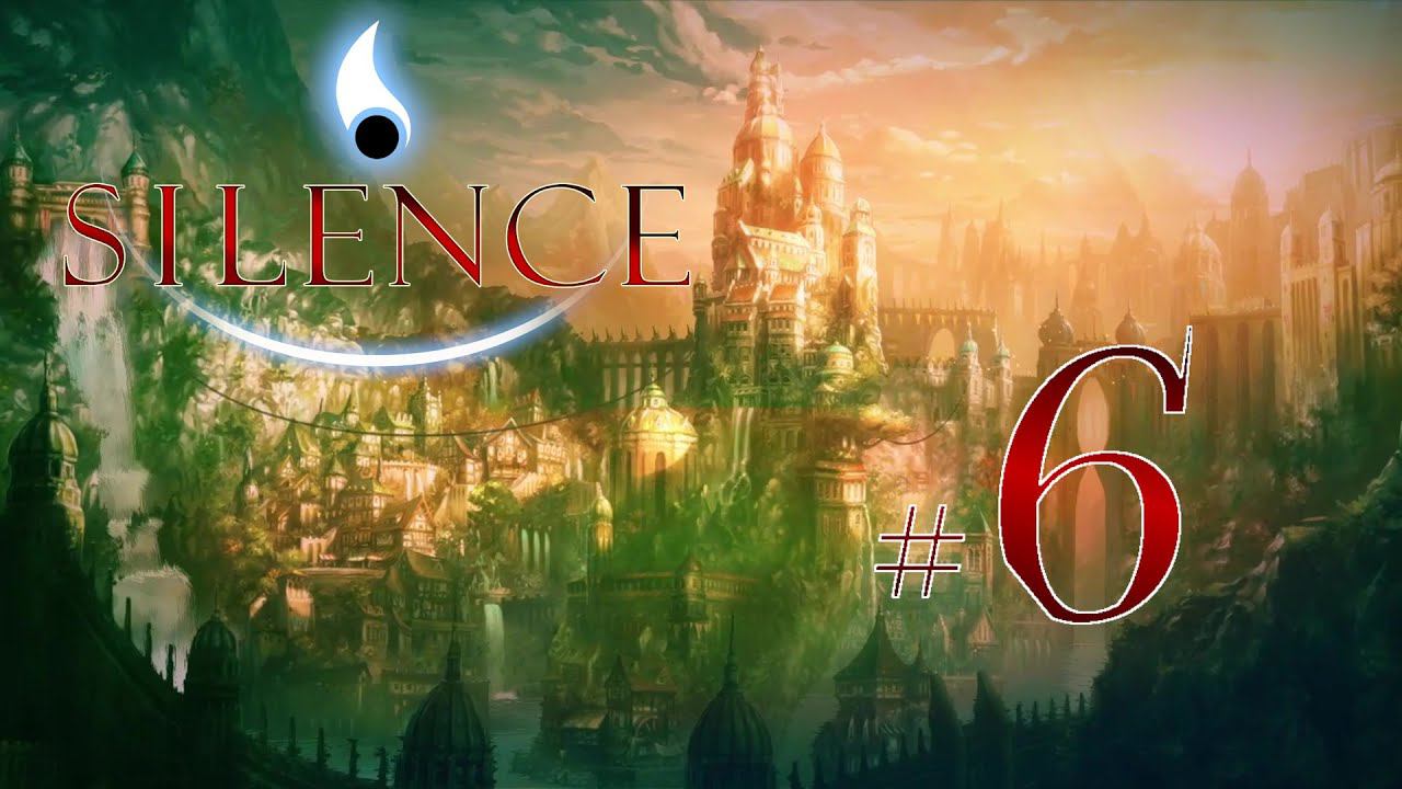 Silence: The Whispered World 2 [ КОРОЛЕВА!!!))) ] #6
