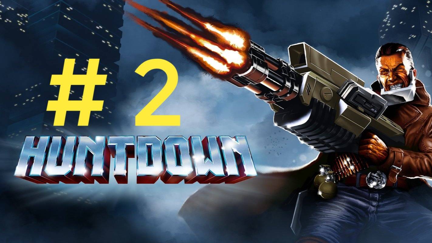 HuntDown. Эпизод 2.