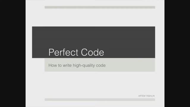 Артем Табалин - Идеальный код (часть 2)
