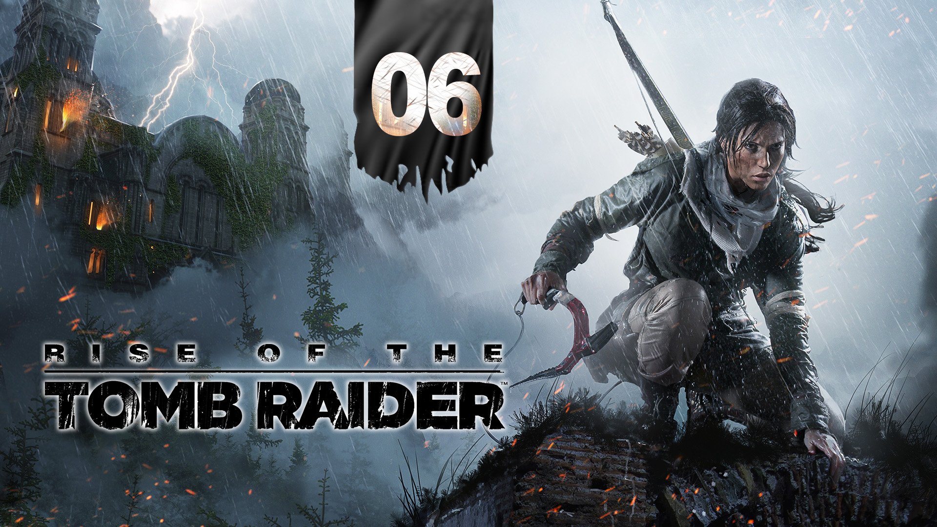 Прохождение Rise of the Tomb Raider [Русская озвучка]  - Часть 6 | Бессмертные Стражи