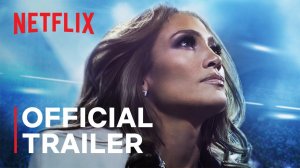 Halftime | Jennifer Lopez | Eng Trailer | Netflix