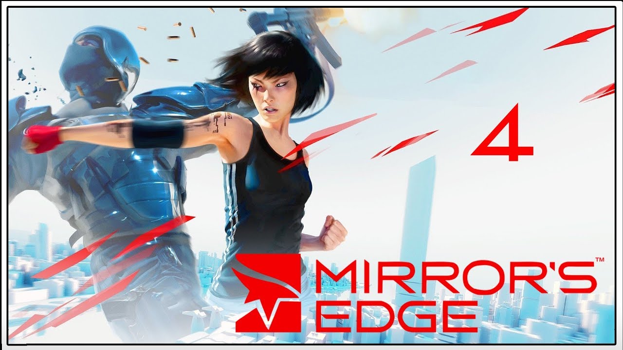 Mirror's Edge ★ 4: Жесткие меры