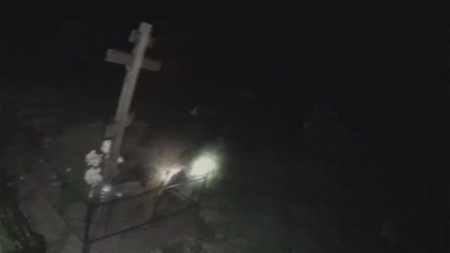 НОЧЬ НА КЛАДБИЩЕ - СТУК С ТОГО СВЕТА  NIGHT AT THE CEMETERY - A KNOCK FROM THE OTHER WORLD