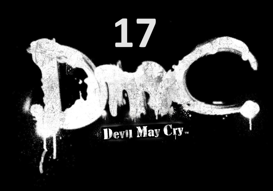 [Прохождение] DmC: Devil May Cry (2013). Глава 17: Горнило душ