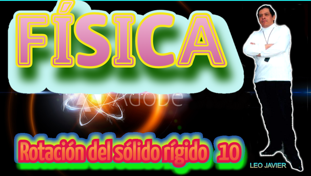 Rotación del sólido rígido 10