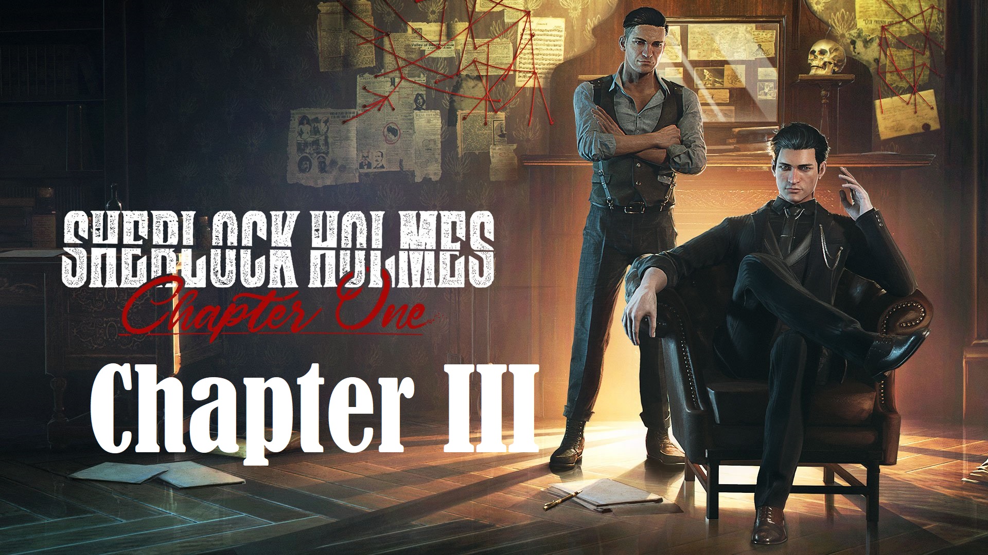 Прохождение Sherlock Holmes: Chapter One - Chapter III