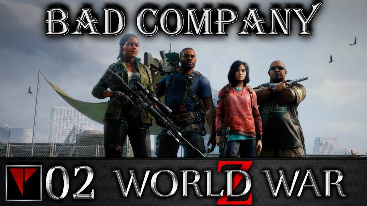 BAD COMPANY World War Z #02 - Спасение спасателей