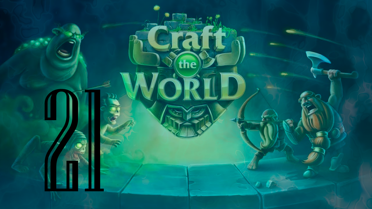 [21] Craft The World: Кампания [без комментариев]