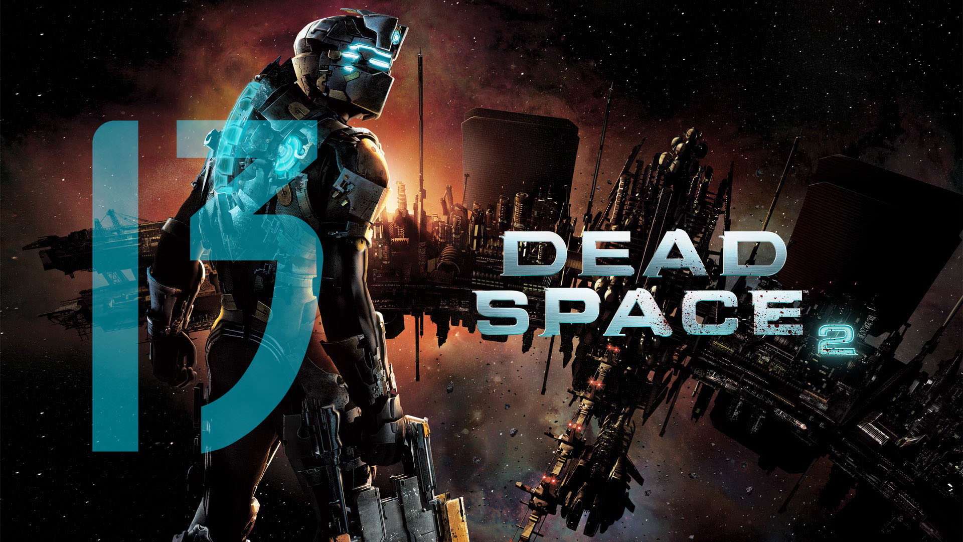 Прохождение Dead Space 2. Глава 13/15