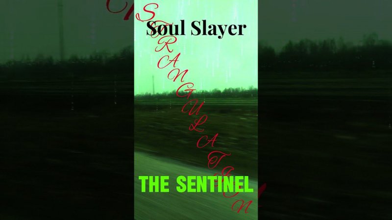 The Sentinel (Strangulation OST)