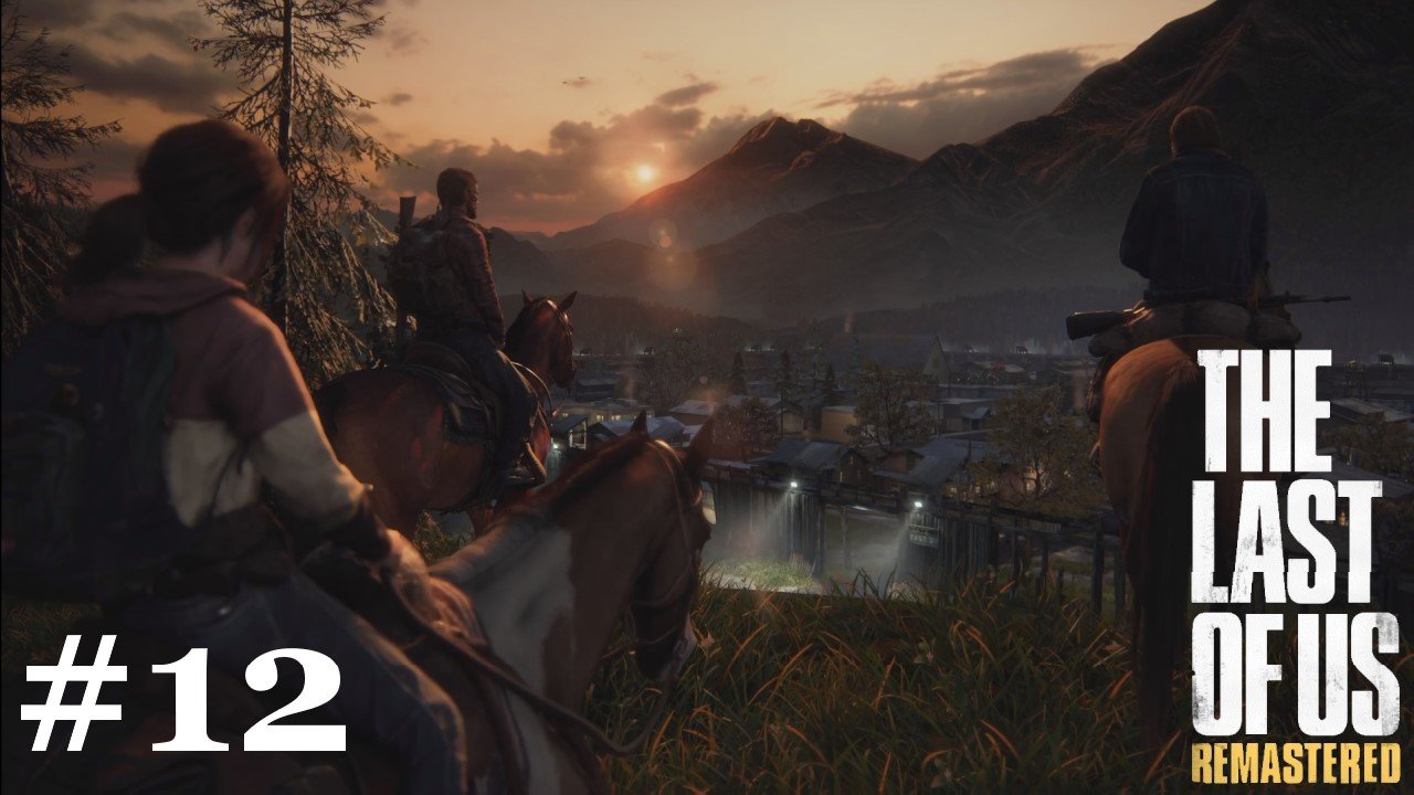 The Last Of Us Remastered ➣ Прохождение #12