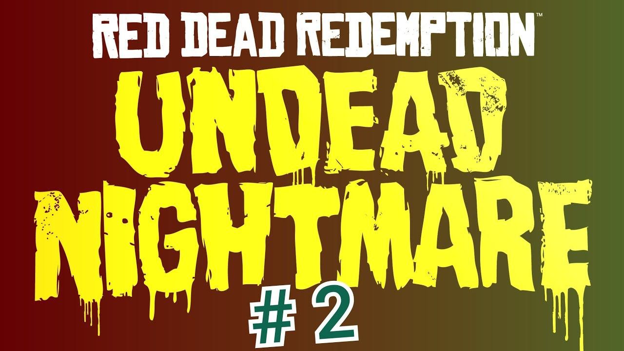Red Dead Redemption undead nightmare _ #2