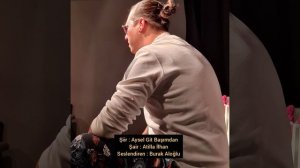 Aysel Git Başımdan Atilla İlhan Seslendiren Burak Aloğlu
