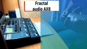 Fractal audio AX8.mp4