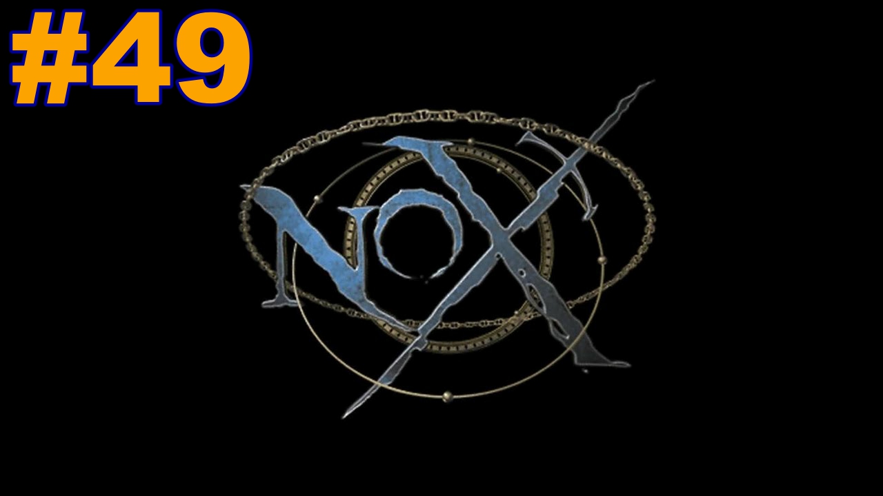 ▶Nox. Игра за Воина. Глава 10: Земля Мертвых. #49