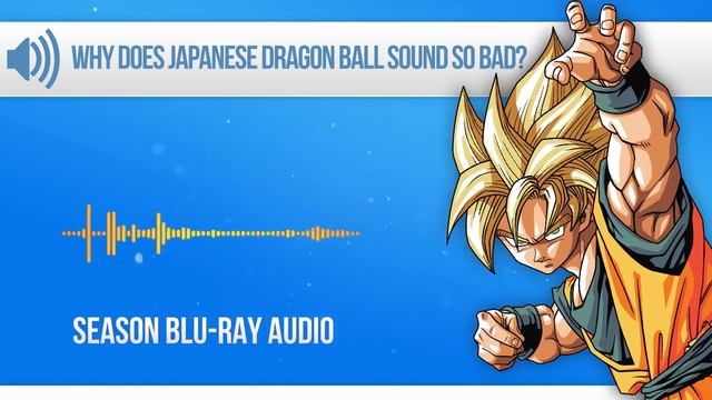 Why Is Japanese Dragon Ball Z's Sound Quality So Bad | – смотреть ...