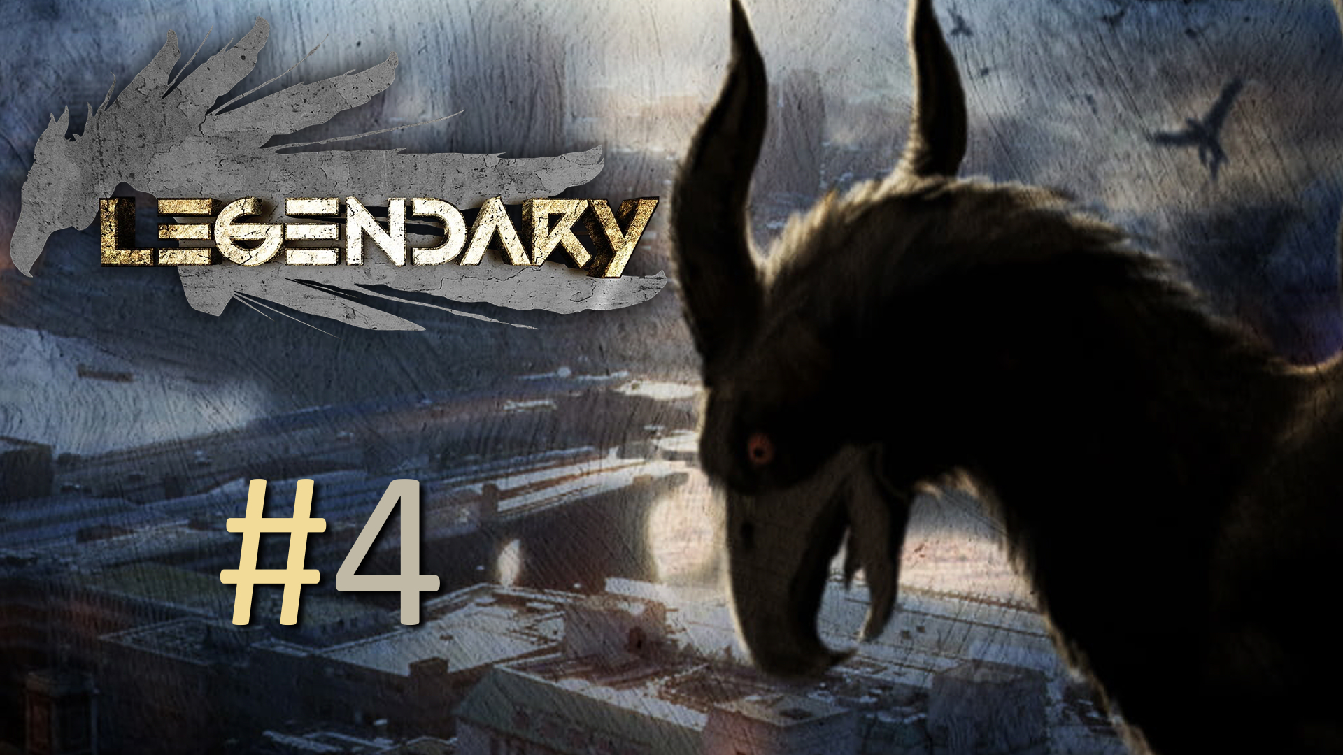 Прохождение Legendary - Часть 4
