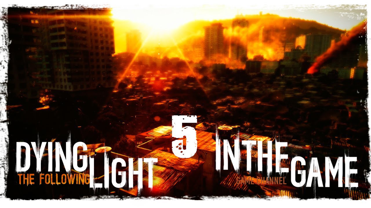 Dying Light: The Following - Прохождение Серия #5 [Изолятор]