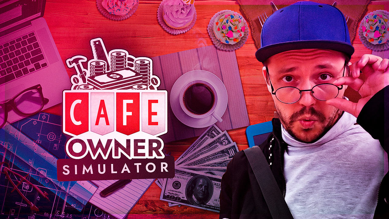 Я СТАЛ ВЛАДЕЛЬЦЕМ РЕСТОРАНА ◉ Cafe Owner Simulator #1
