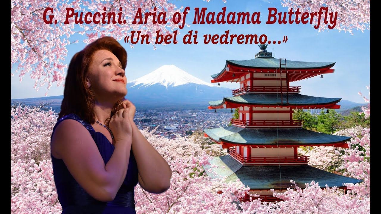Giacomo Puccini. "Un bel di vedremo..."  from the opera "Madama Butterfly". Elena Tsvetkova