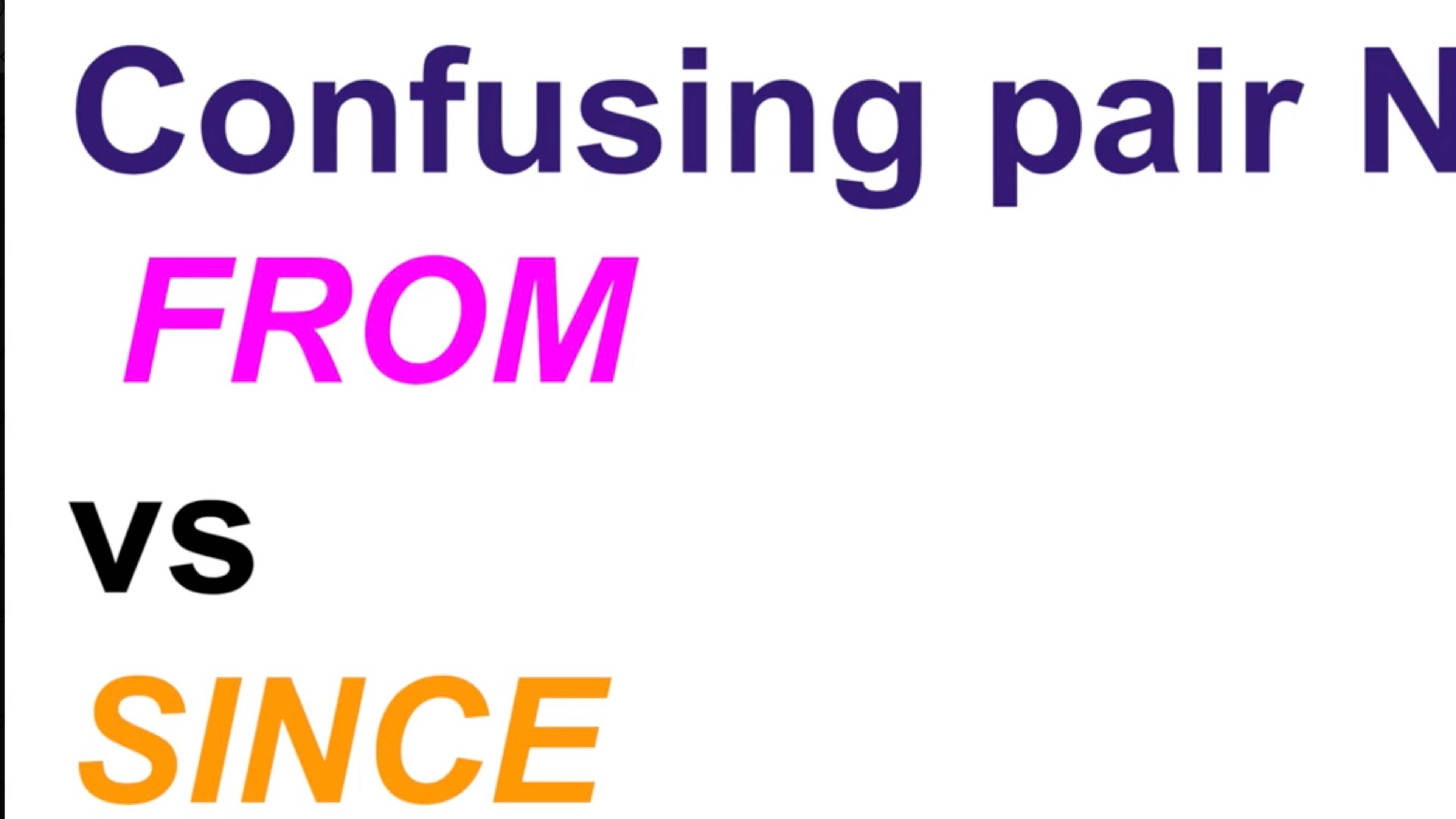 CONFUSING PAIR №1| SINCE vs FROM | vocabulary DIFFERENCE (TODAY)