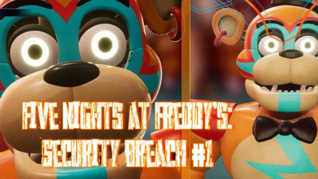 Five Nights at Freddy’s: Security Breach #1