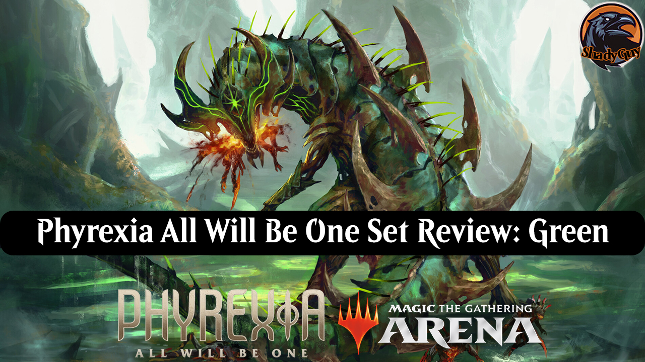 MTG Arena Phyrexia All Will Be One | Полный обзор карт лимитед, стандарт, хисторик, паупер | Зеленый